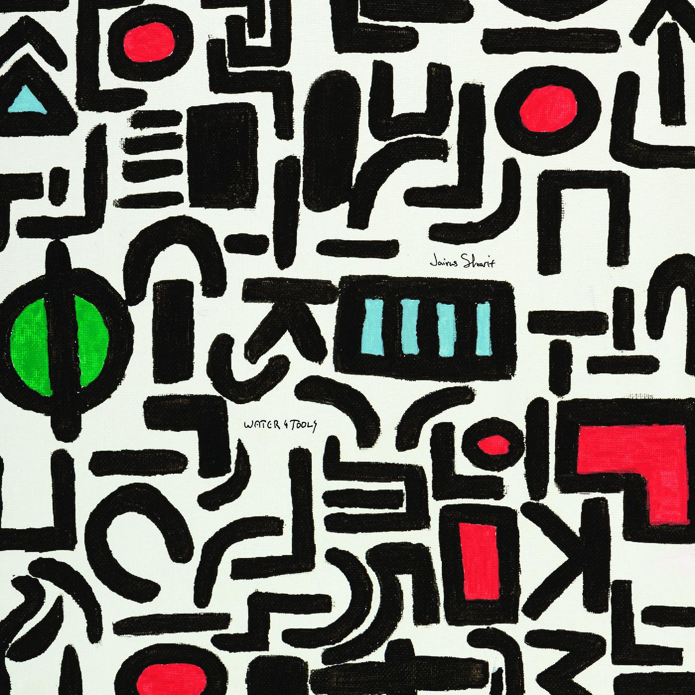 Jairus Sharif - Water & Tools LP – Dandelion Records